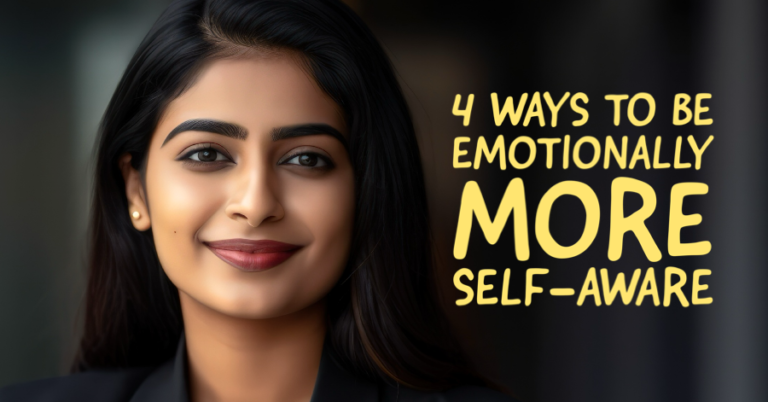 4 Ways to Become Emotionally More Self-Aware - Hope Trust
